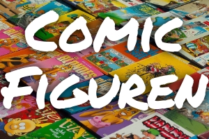 Wer sind die legendären Comicfiguren, die jeder kennen sollte ...